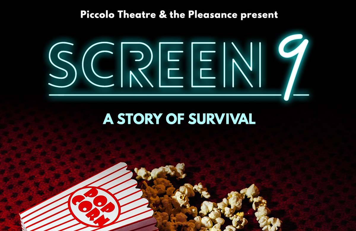 Review: Screen 9 at Pleasance, Edinburgh – 'Overwhelmingly intense'