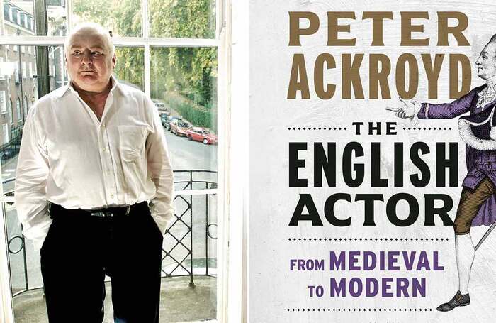 Peter Ackroyd: Acting through the ages: the rise and fall of the ...