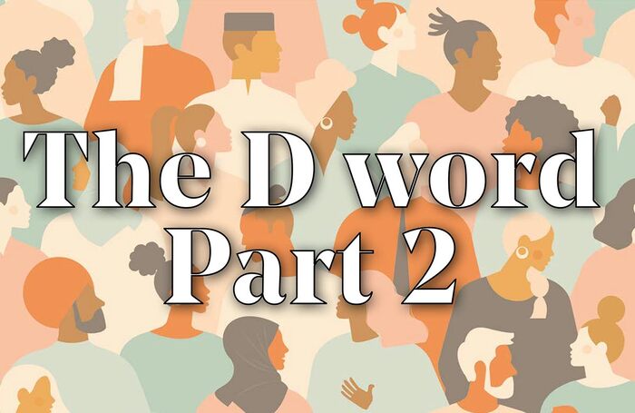 The D word: is theatre improving diversity in the workplace?
